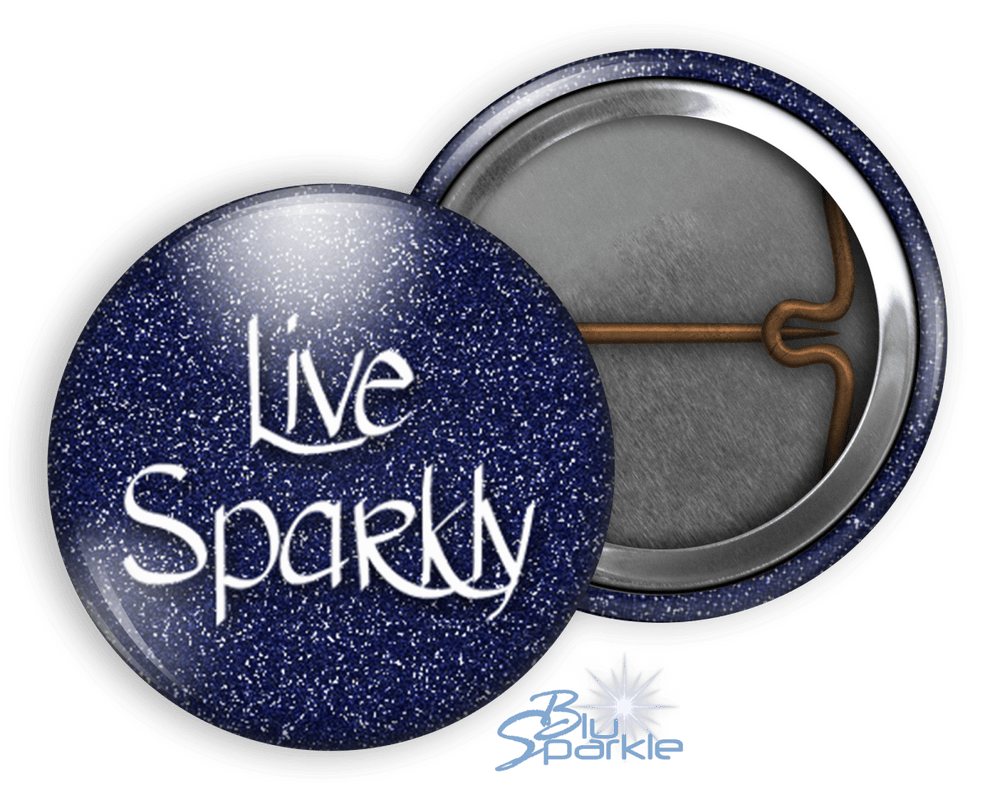 Live Sparkly Pinback Button – BluSparkle