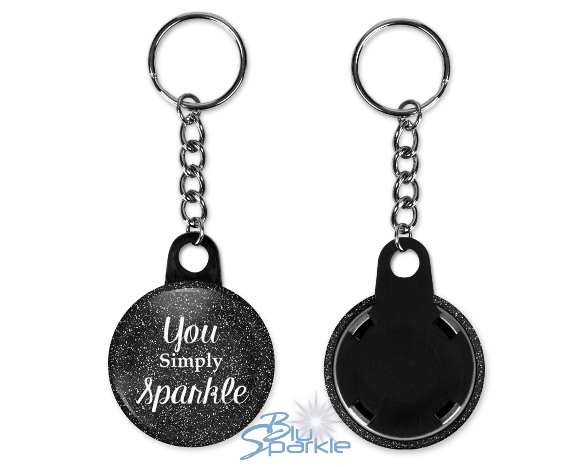 You Simply Sparkle - Key Chains – BluSparkle